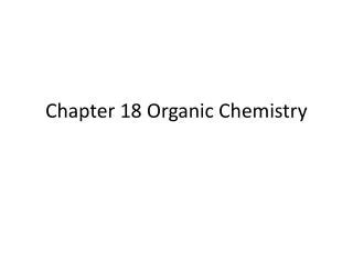 Ppt Chapter Organic Chemistry Powerpoint Presentation Free