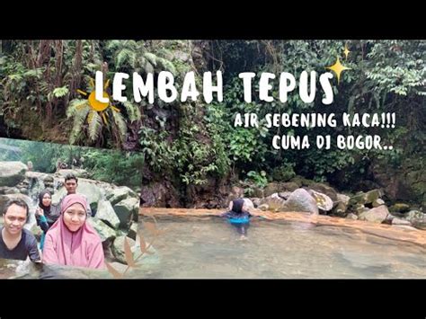 Review Lembah Tepus Bogor Harga Dan Rute Perjalanan Curug Hitz