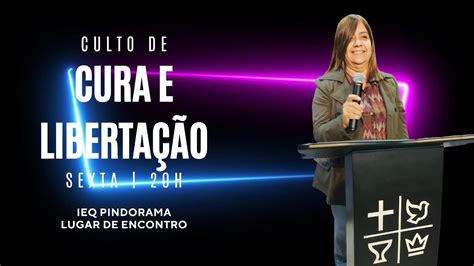 CULTO DE CURA E LIBERTAÇÃO IEQ PINDORAMA PASTOR CARLINHOS YouTube