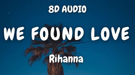 Rihanna We Found Love Ft Calvin Harris D Audio Youtube Music
