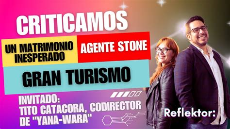Críticas Gran Turismo Agente Stone Un matrimonio inesperado