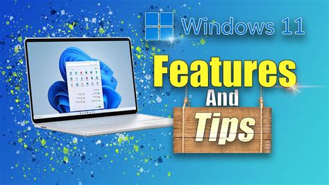 Windows 11 Features And Tips Windows 11 New Features Windows 11