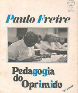Pedagogia Do Oprimido De Paulo Freire Livro