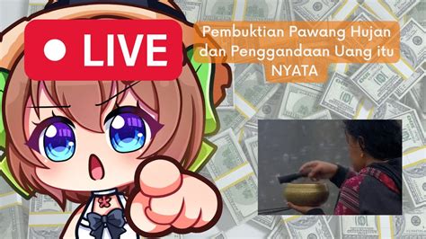 Live Pawang Hujan Dan Penggandaan Uang Itu Nyata Tantangan Dari