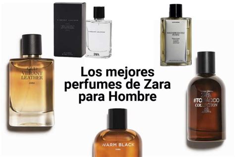 Los Mejores Perfumes De Zara Para Hombre