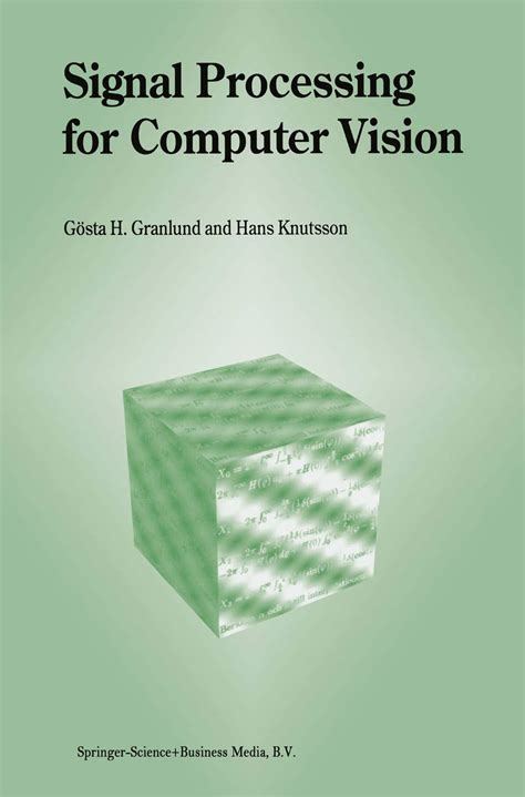 signal processing for computer vision granlund gösta h knutsson hans ebook