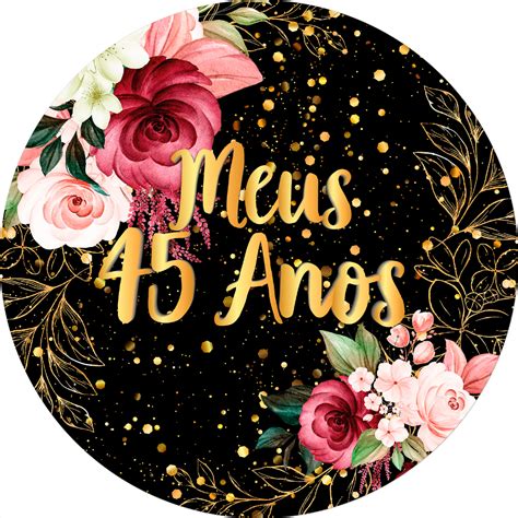 Painel De Festa Redondo Em Tecido 3D Flores E Brilhos Meus 45 Anos
