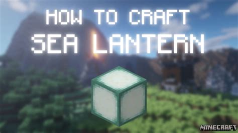 Minecraft How To Craft A Sea Lantern Youtube
