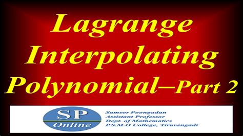 s5 b sc numerical analysis lecture 13 lagrange interpolating polynomials part 2 youtube