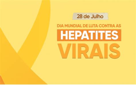 Dia Mundial De Luta Contra As Hepatites Virais Portal C