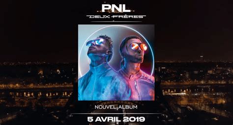 PNL l album événement Deux frères fuite sur internet avant sa sortie