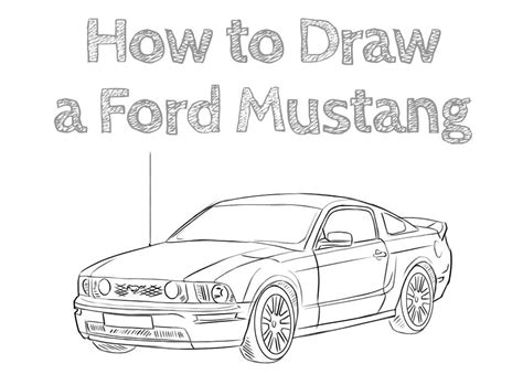 How To Draw A Ford Mustang Car With The Words How To Draw A Ford Mustang