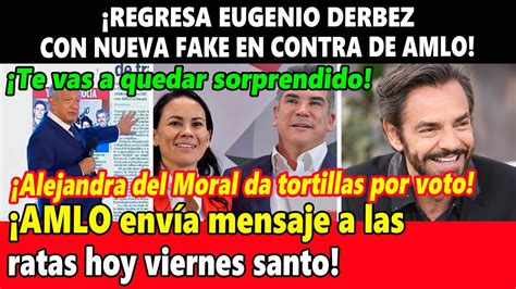 Regresa Eugenio Derbez con nueva Fake contra el Tren Maya AMLO envía
