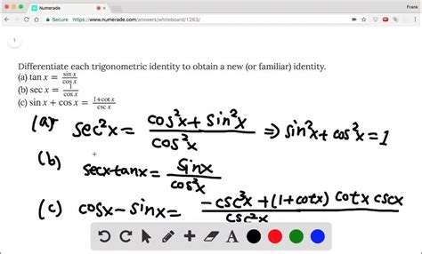 SOLVED Differentiate Each Trigonometric Identity To Obtain A New Or