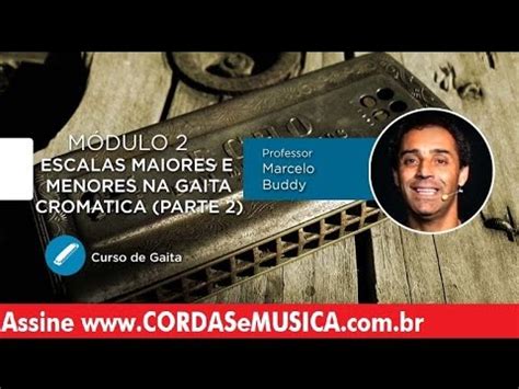 Gaita Escalas Maiores e Menores na Gaita Cromática Parte 2 YouTube
