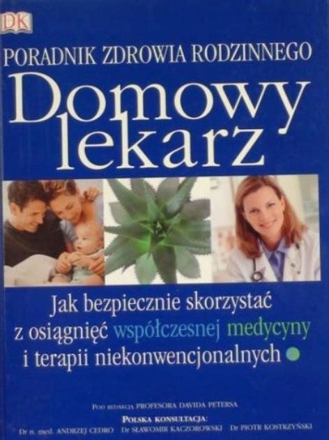 Domowy Lekarz Poradnik Zdrowia Niska Cena Na Allegro Pl