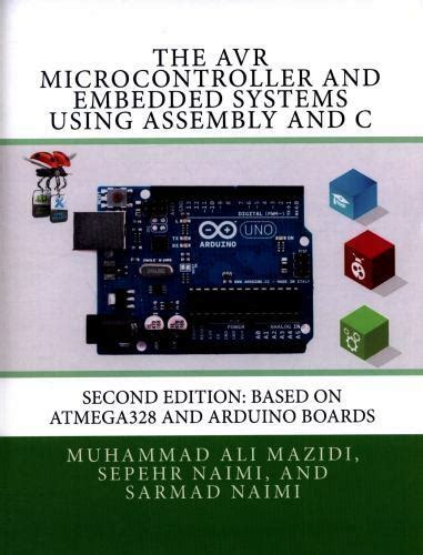 the avr microcontroller and embedded systems using assembly and c using arduino uno and atmel