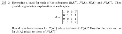 solved determine basis for each of the subspaces r at n a r a and n at then provide