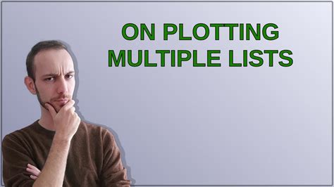 on plotting multiple lists youtube