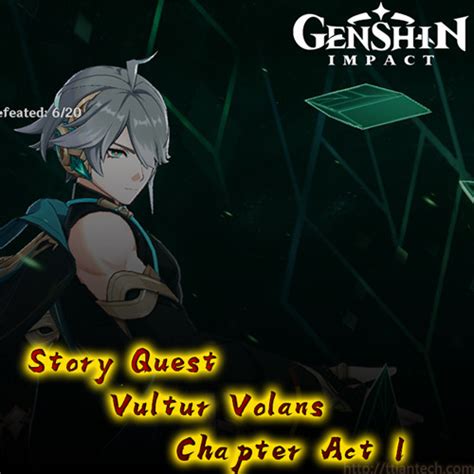 Genshin Vultur Volans Chapter Act 1 Ttian Tech