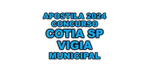 Apostila Prefeitura De Cotia Sp Vigia Municipal Rodrigo Gomes