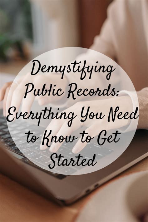 Demystifying Public Records Everything You Need To Know To Get Started