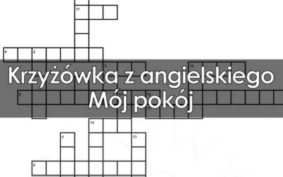 Krzy Wki Z J Angielskiego W Pdf Do Druku Dla Dzieci Uczni W