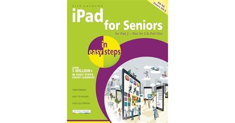 Ipad For Seniors In Easy Steps Covers Ios By Nick Vandome