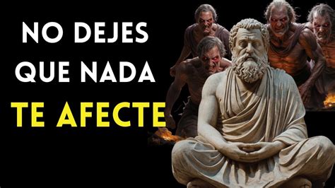 Principios Estoicos Para Que Nada Te Afecte Epicteto Estoicismo
