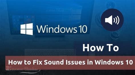 Troubleshooting Sound Issues In Windows A Comprehensive Guide How