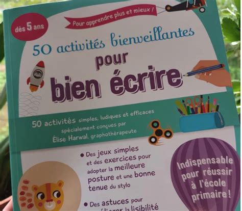 50 activités bienveillantes pour bien écrire jeux et exercices pour l