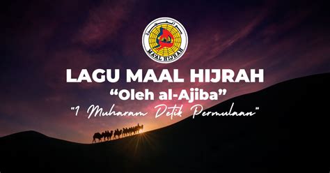 Lagu Maal Hijrah Al Ajiba Lirik 1 Muharam Detik Permulaan