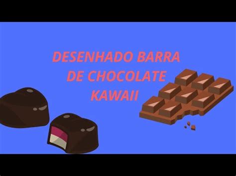 Aprenda A Desenhar Uma Barra De Chocolate Kawaii YouTube