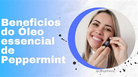 Benefícios do Óleo Essencial de Peppermint YouTube