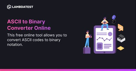 Online Ascii To Binary Converter Tool Lambdatest