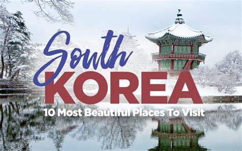 The Most Beautiful Places In South Korea