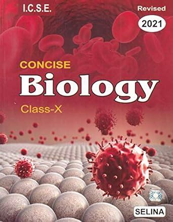 Selina ICSE Concise Biology For Class 10 2020 2021 Session Dr K K