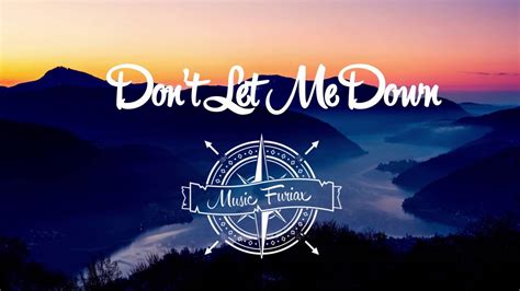 Melodic Dubstep The Chainsmokers Don T Let Me Down Illenium Remix