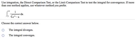 solved use integration the direct comparison test or the