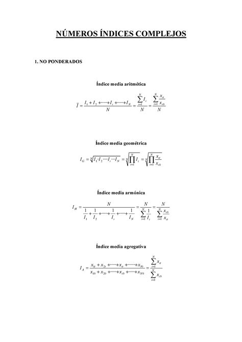 Numeros Indices Estadistica COMPLEJOS 1 NO PONDERADOS Media N N I I