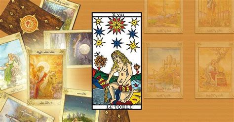 La Carte De L Etoile Voici Sa Signification Dans Le Tarot De Marseille
