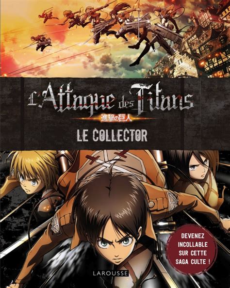 L Attaque Des Titans Le Collector Hachette Fr