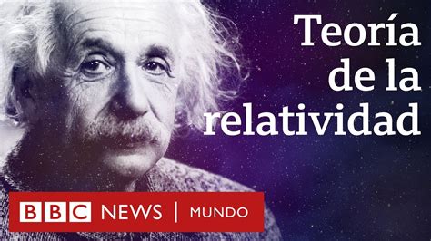 Qu Es La Teor A De La Relatividad De Einstein Y Por Qu Fue Tan