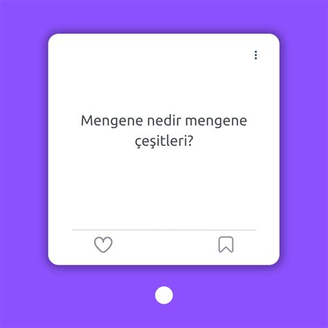 Mengene nedir mengene çeşitleri Ne Demek Zıt Anlamı Eş Anlamı