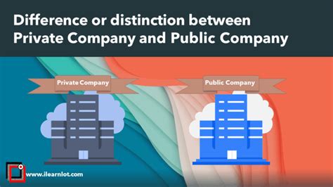 Difference Between Private Company And Public Company Ilearnlot