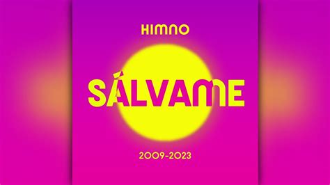 Himno Sálvame Borrón Y Cuenta Nueva 2023 YouTube