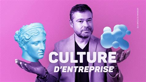 Les Cl S De La Culture D Entreprise Youtube