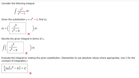 solved consider the following integral ∫x4−6x3dx given the