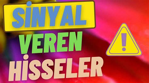 Al Ve Sat Veren Hisseler Hangiler Sinyal Veren Hisseler