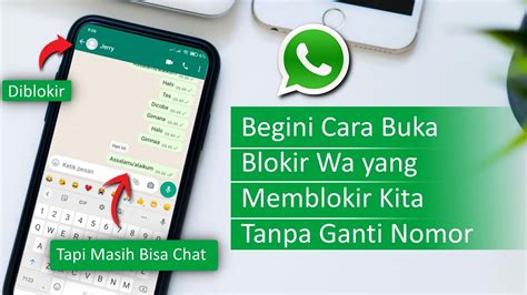 Cara Membuka Blokir Whatsapp Orang Yang Memblokir Kita Tanpa Ganti